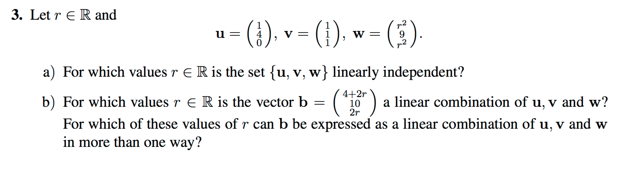 Solved Let r R and u=(1 4 0) v=0(1 1 1), w = (r^2 9 | Chegg.com