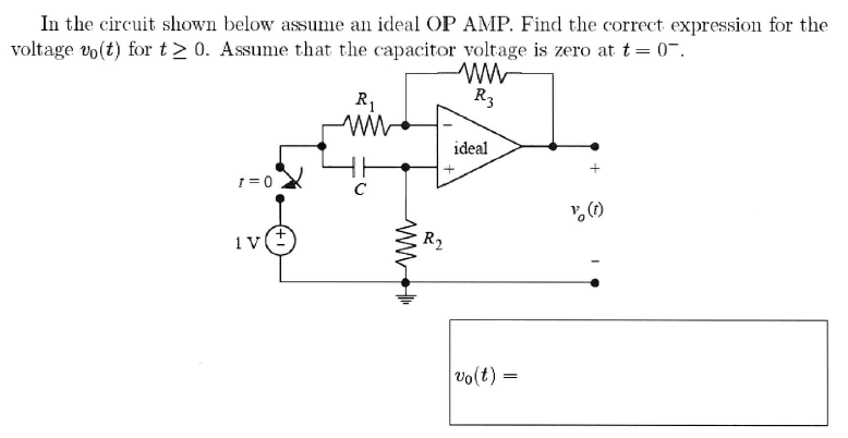 Solved In the circuit shown below assume an ideal OP AMP. | Chegg.com