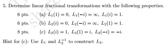 Solved Determine Linear Fractional Transformations With The