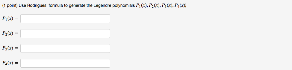 Solved Use Rodrigues, formula to generate the Legendre | Chegg.com