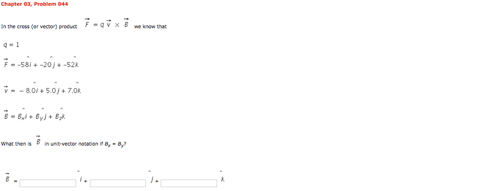 Solved In the cross (or vector) product vector F = q vector | Chegg.com