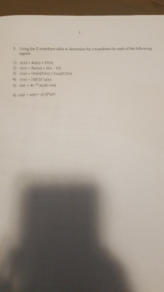 Solved 3. Using the Z-transform table to determine the | Chegg.com