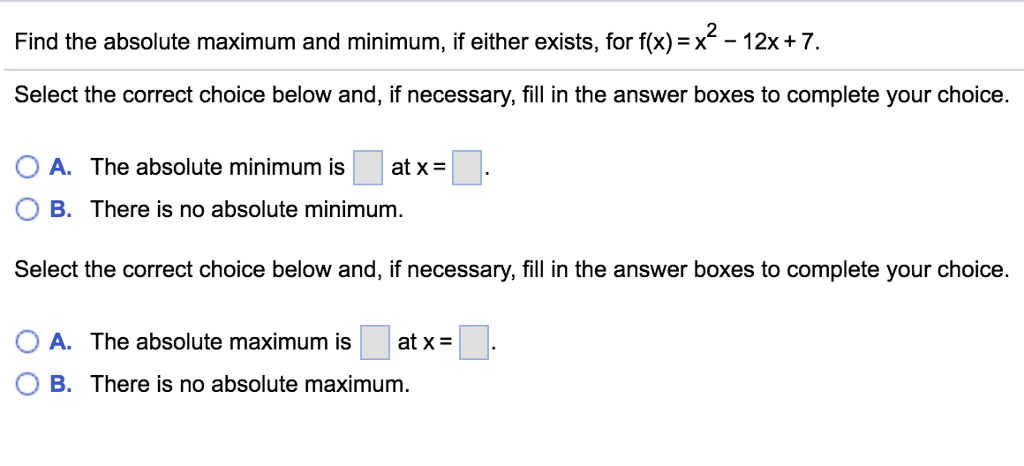 Solved Find the absolute maximum and minimum, if either | Chegg.com