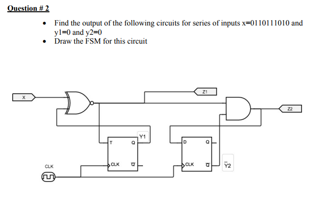 Solved uestion Find the output of the following circuits for | Chegg.com