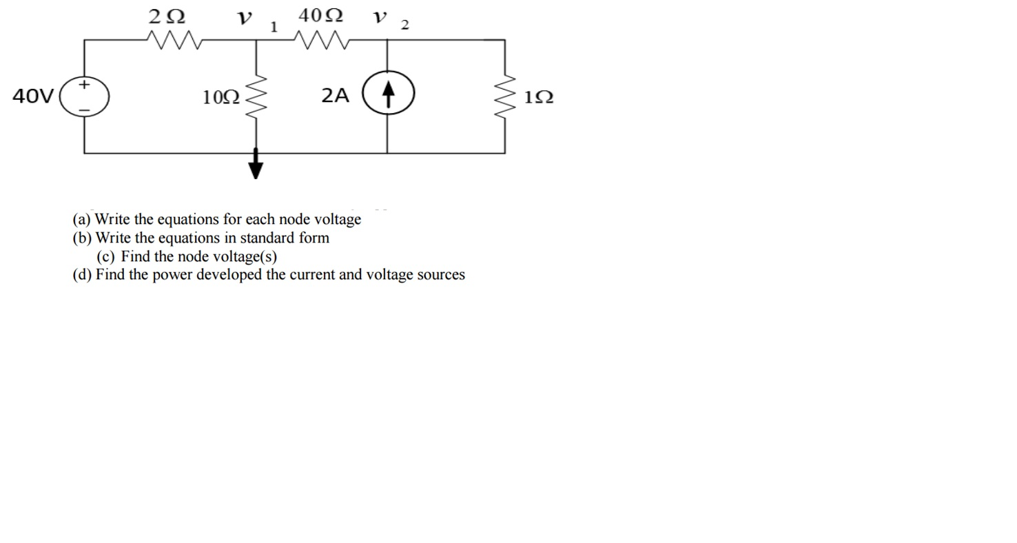 Solved Write the equations for each node voltage Write the | Chegg.com