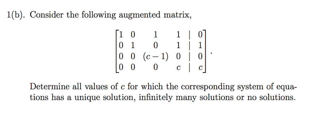 Solved 1(b). Consider the following augmented matrix, 0 1 0 | Chegg.com
