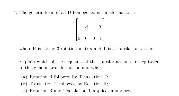 Solved The general form of a 3D homogeneous transformation | Chegg.com