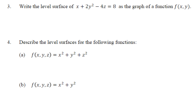 Solved Wrie the level surface of x + 2y2-4z 8 as the graph | Chegg.com