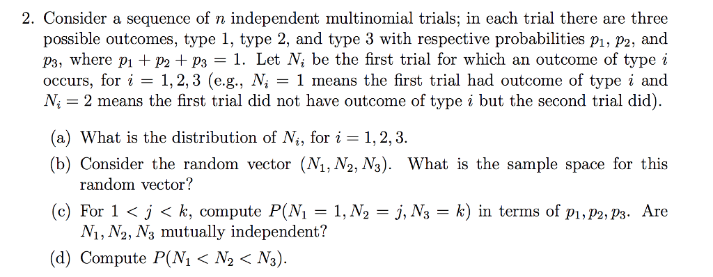 Solved 2. Consider a sequence of n independent multinomial | Chegg.com