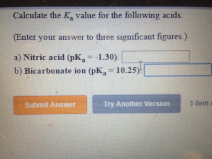 Solved Calculate the K_a value for the following acids. | Chegg.com