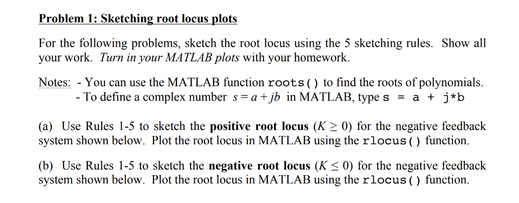 Solved Problem 1: Sketching root locus plots For the | Chegg.com