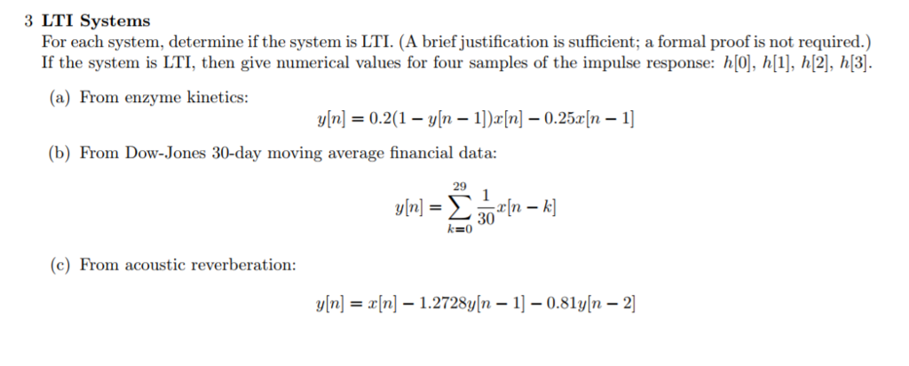 Solved 3 LTI Systems For each system, determine if the | Chegg.com