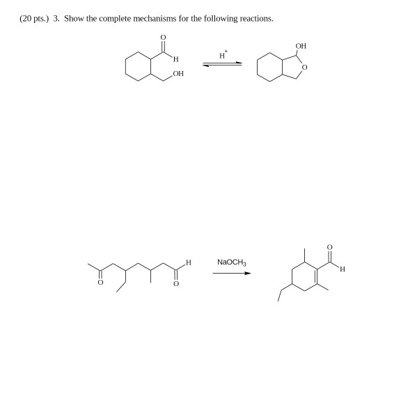 Solved (20 pts.) 3. Show the complete mechanisms for the | Chegg.com