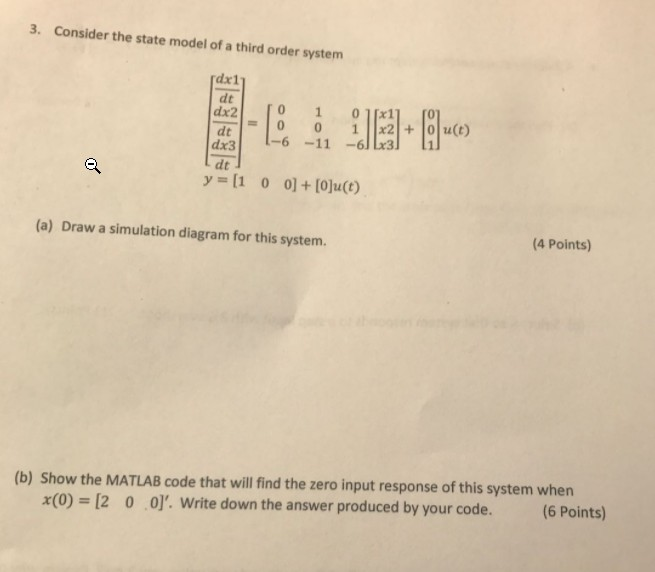 Solved Consider the state mode, of a third order system | Chegg.com