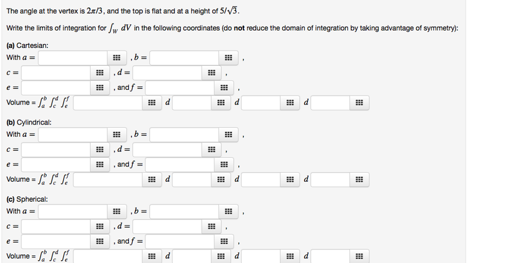Solved The angle at the vertex is 2π/3, and the top is flat | Chegg.com