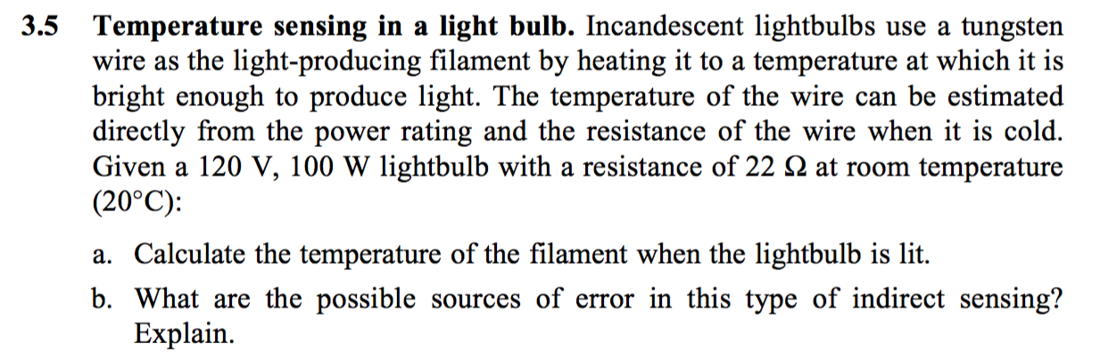 Solved Temperature sensing in a light bulb. Incandescent | Chegg.com