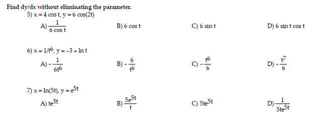 Solved Find dy/dx without eliminating the parameter. 5) x 4 | Chegg.com
