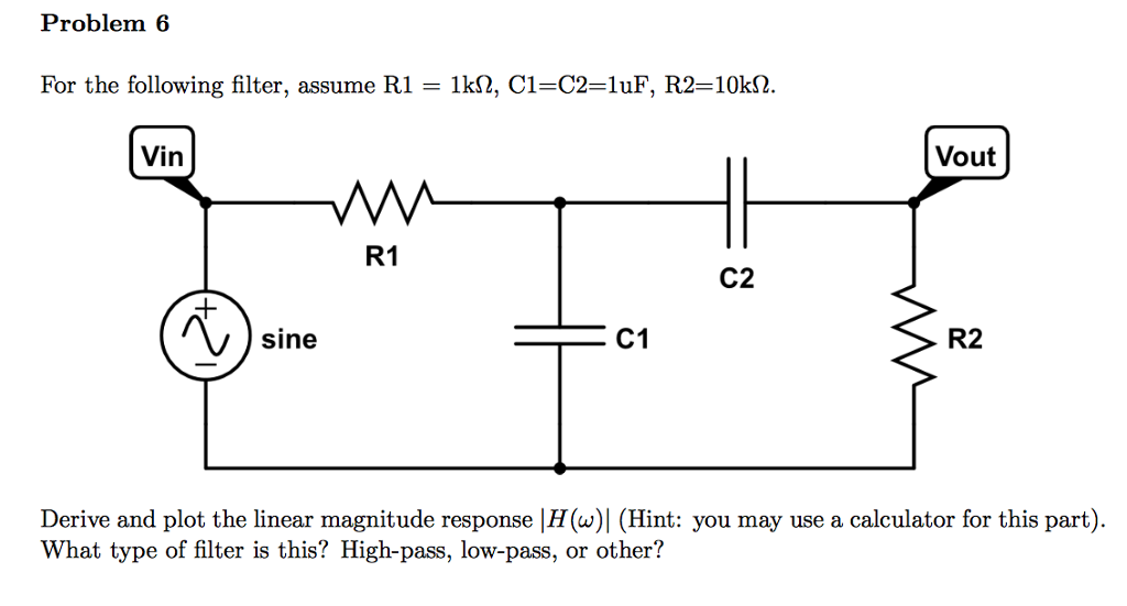 Solved For the following filter, assume R1 = lk ohm, | Chegg.com