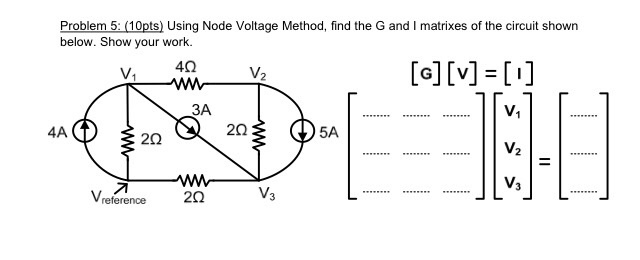Solved Using Node Voltage Method, find the G and I matrixes | Chegg.com