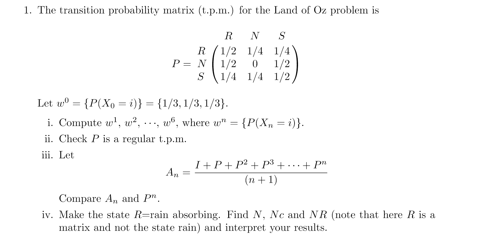 Solved The transition probability matrix (t.p.m.) for the | Chegg.com