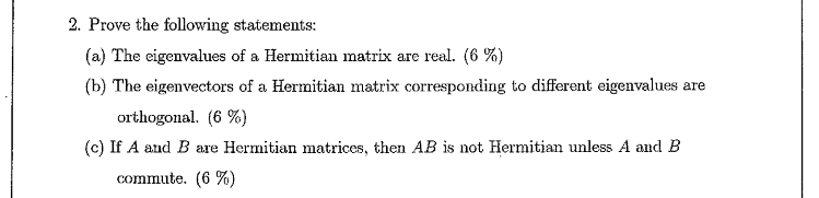 Solved Prove the following statements: (a) The eigenvalues | Chegg.com