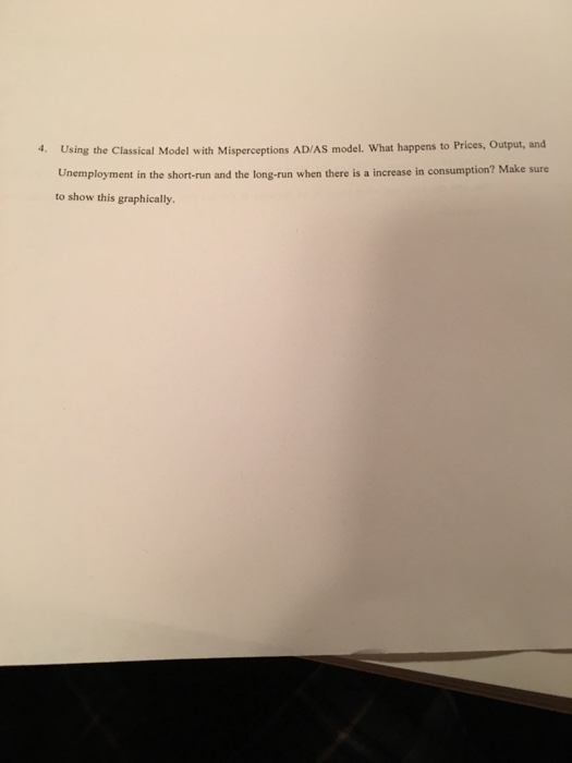 Solved Using the Classical Model with Misperceptions AD/AS | Chegg.com