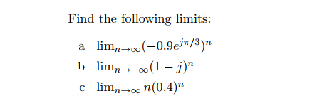 Solved Find the following limits: h limn→-00 limn-+oo | Chegg.com