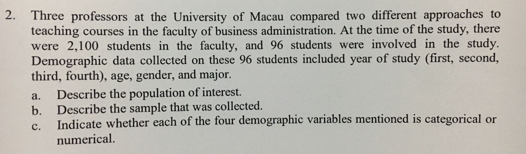 Solved 2. Three professors at the University of Macau | Chegg.com Solved 2. Three professors at the University of Macau | Chegg.com