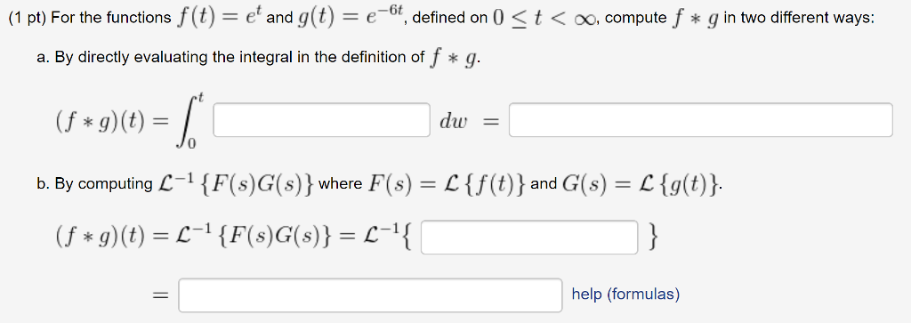 Solved (1 pt) For the functions f(t)-et and g (t) = e-6t, | Chegg.com