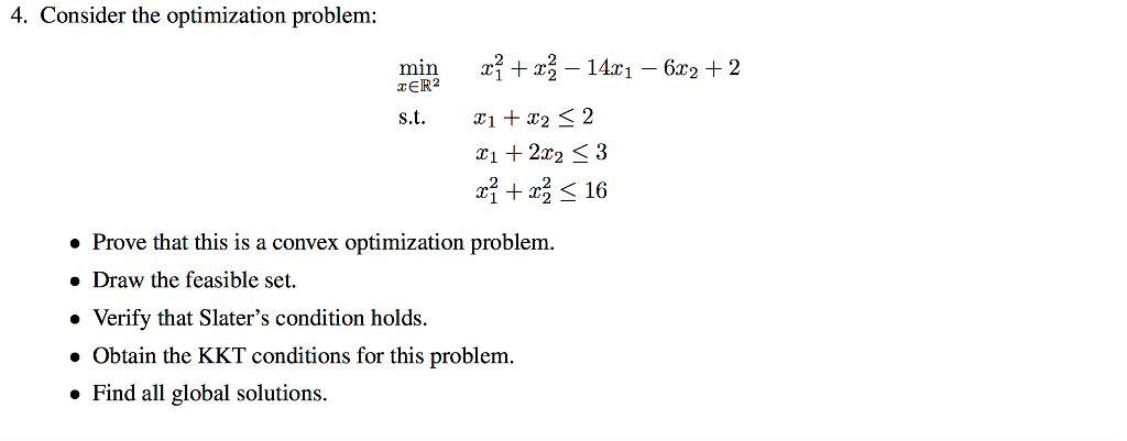 Solved 4. Consider the optimization problem ri+16 » Prove | Chegg.com