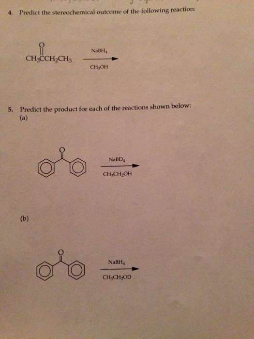 Solved 4. Predict the stereo chemical outcome of the | Chegg.com Solved 4. Predict the stereo chemical outcome of the | Chegg.com