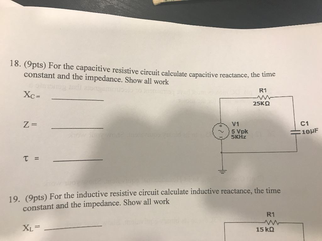 Solved For the capacitive resistive circuit calculate | Chegg.com