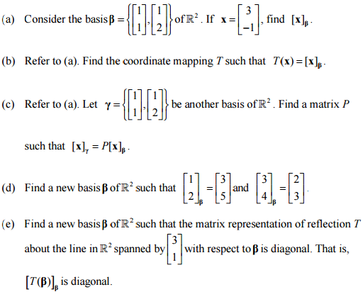 Solved Consider the basis beta = {[1 1], [1 2]} of ropf^2. | Chegg.com