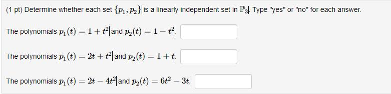 Solved Determine whether each set {p1,p2} is a linearly | Chegg.com