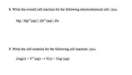 Solved Write the overall cell reaction for the following | Chegg.com