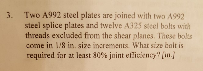 Solved Two A992 steel plates are joined with two A992 steel | Chegg.com