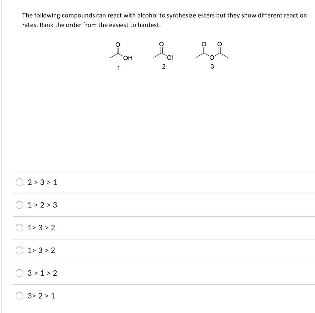 Solved The following compounds can react with alcohol to | Chegg.com