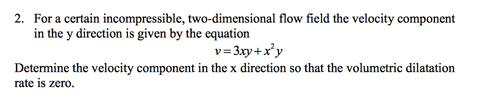 Solved For a certain incompressible, two-dimensional flow | Chegg.com