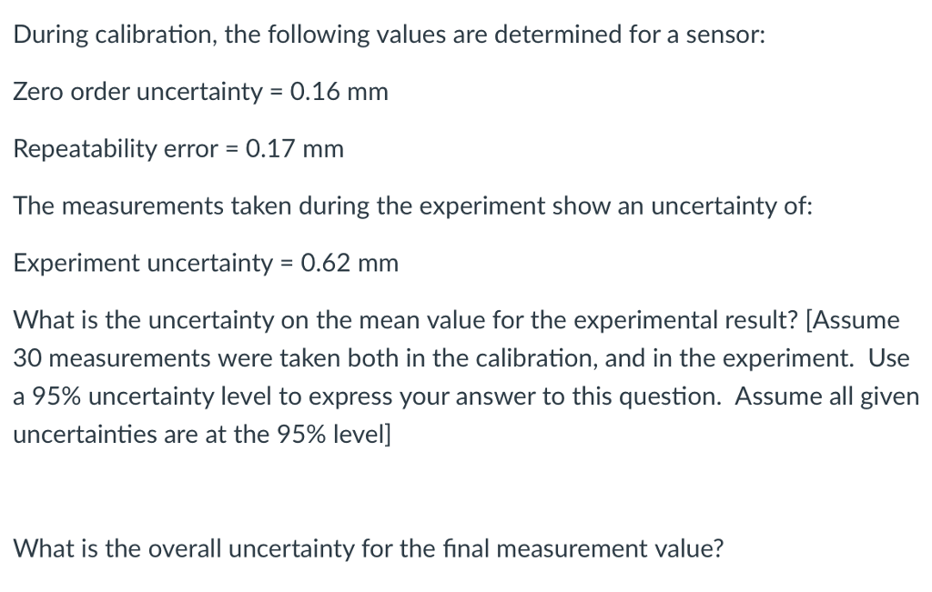 Solved During calibration, the following values are | Chegg.com