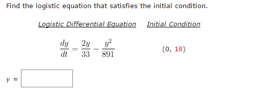 Solved Find the logistic equation that satisfies the initial | Chegg.com