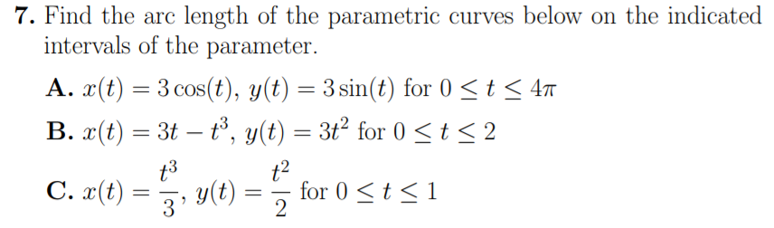Solved 7. Find the arc length of the parametric curves below | Chegg.com