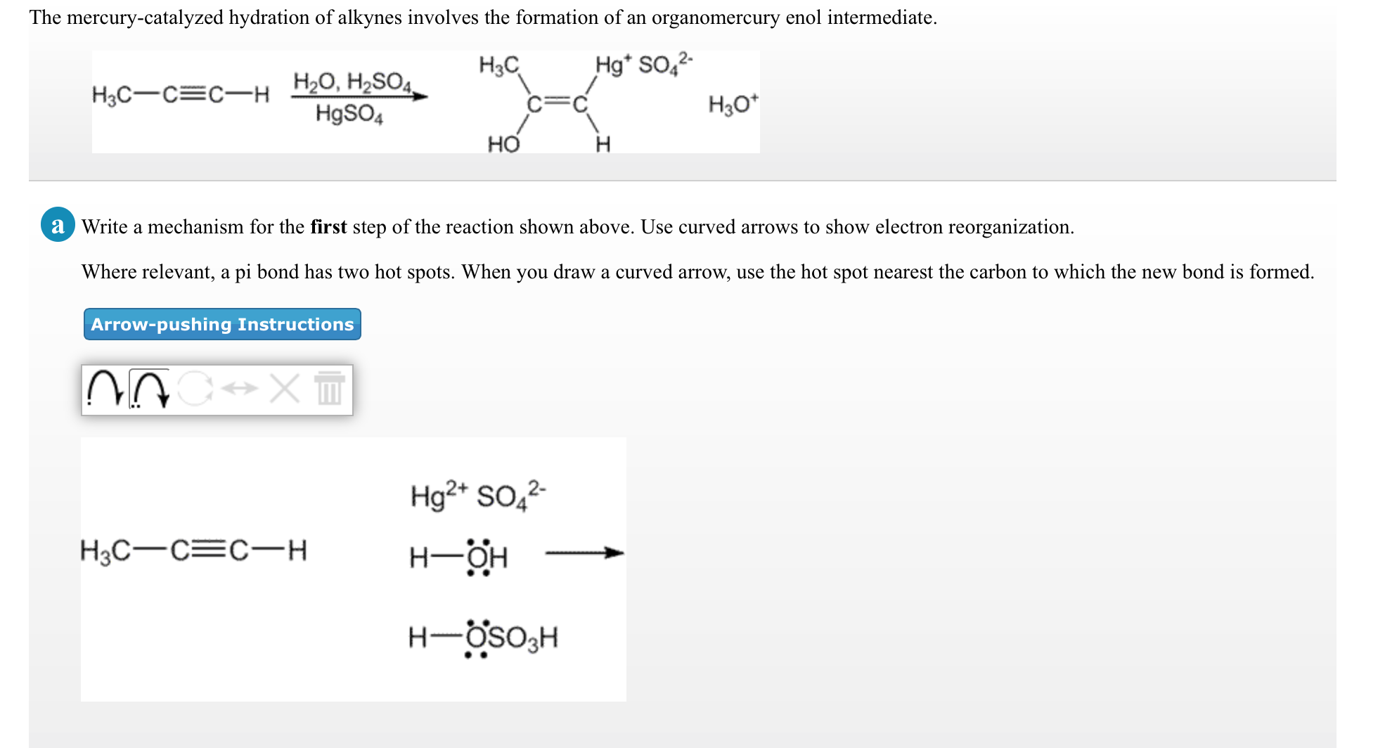Solved The Mercury Catalyzed Hydration Of Alkynes Involves