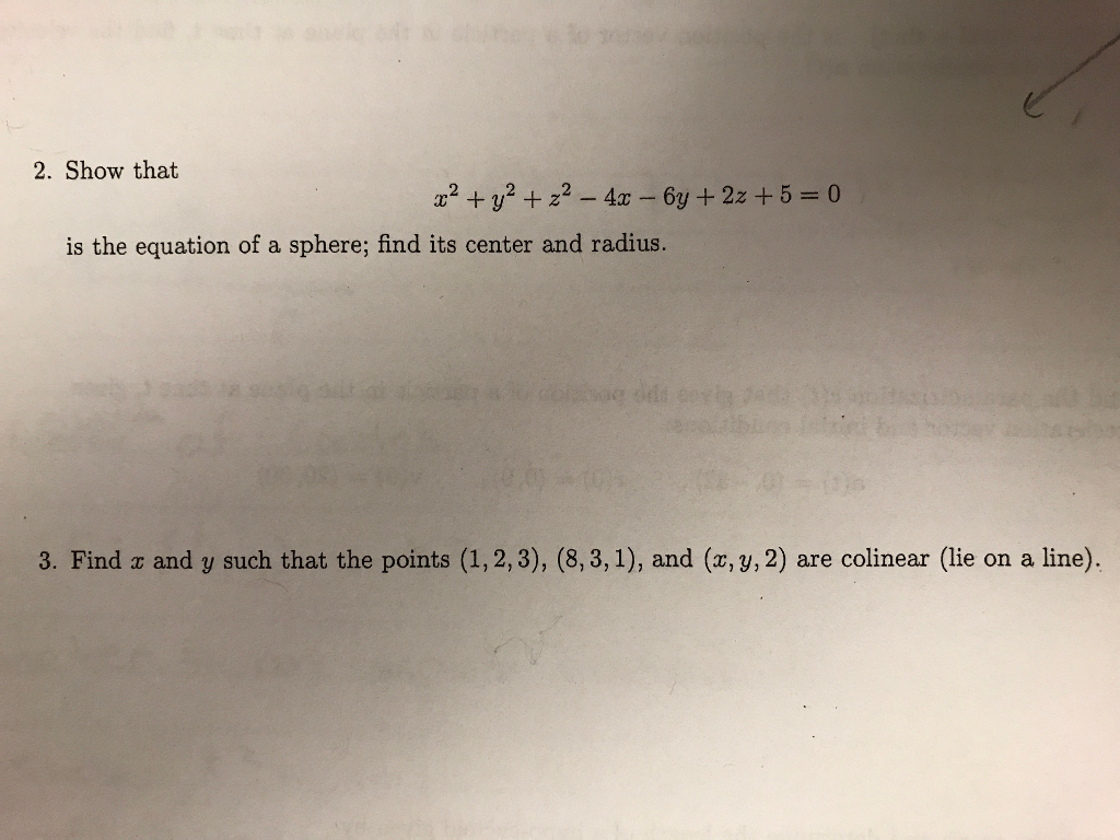 Solved Show that x^2 + y^2 + z^2 - 4x - 6y + 2z + 5 = 0 is | Chegg.com