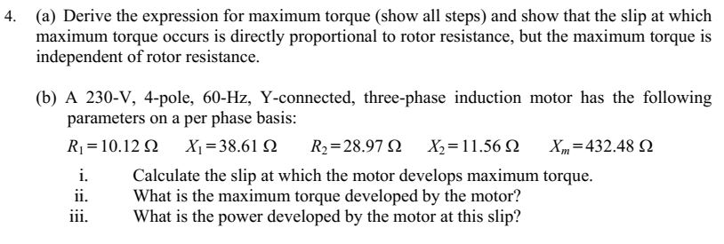 Solved (a) Derive the expression for maximum torque (show | Chegg.com