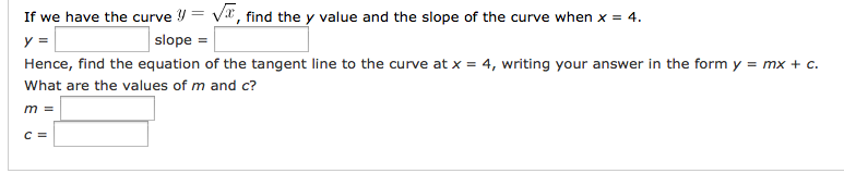 Solved If we have the curve y = root x, find the y value and | Chegg.com