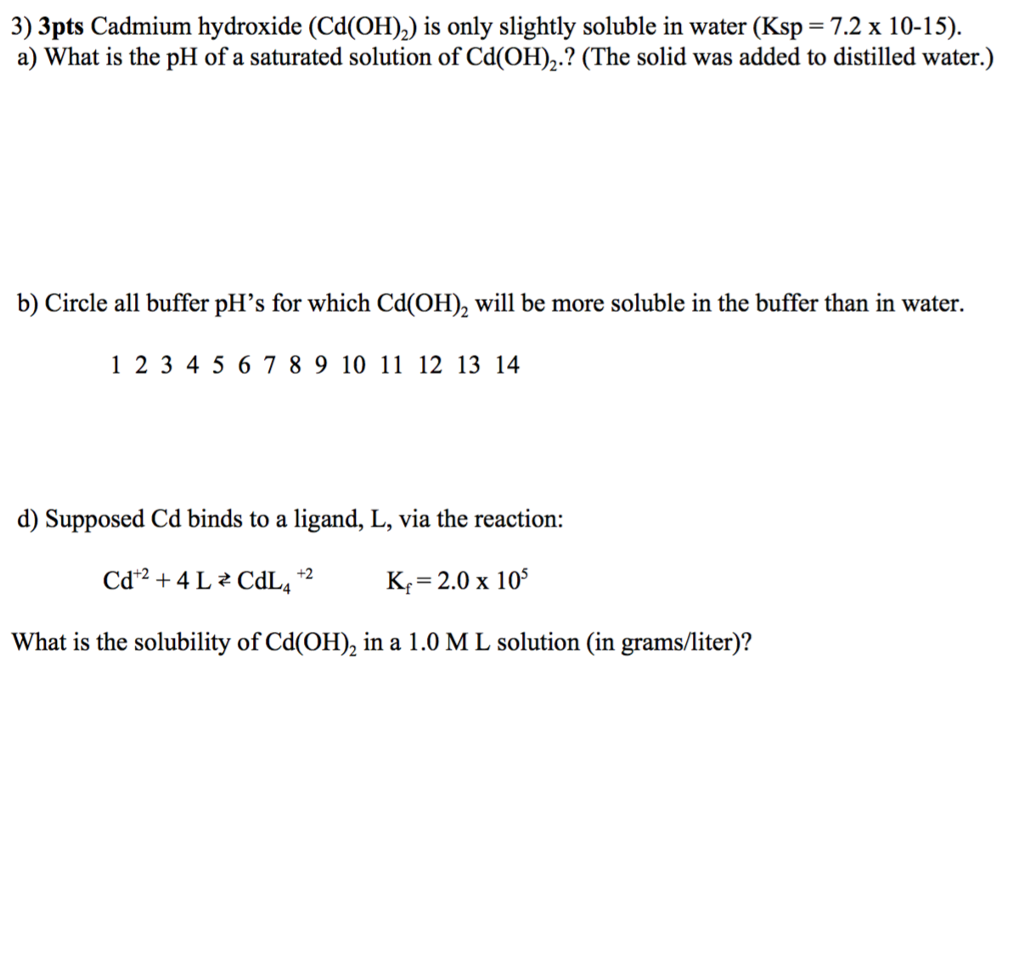 Solved 3) 3pts Cadmium hydroxide (Cd(OH),) is only slightly | Chegg.com