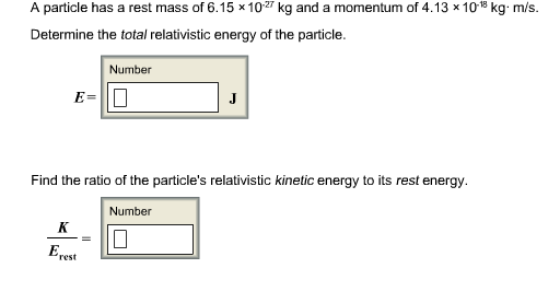 Solved A particle has a rest mass of 6.15 x102 kg and a | Chegg.com