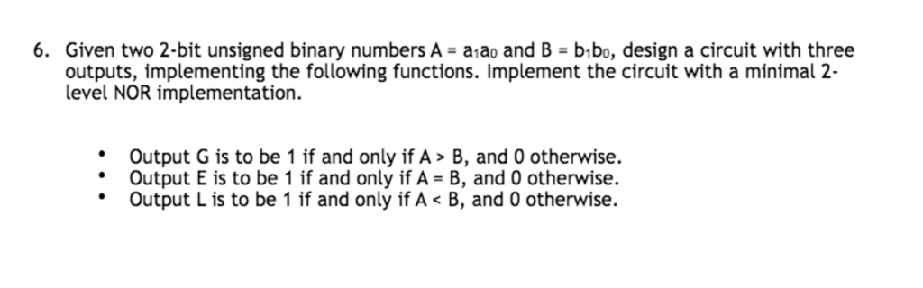 Solved 6. Given two 2-bit unsigned binary numbers A = alao | Chegg.com