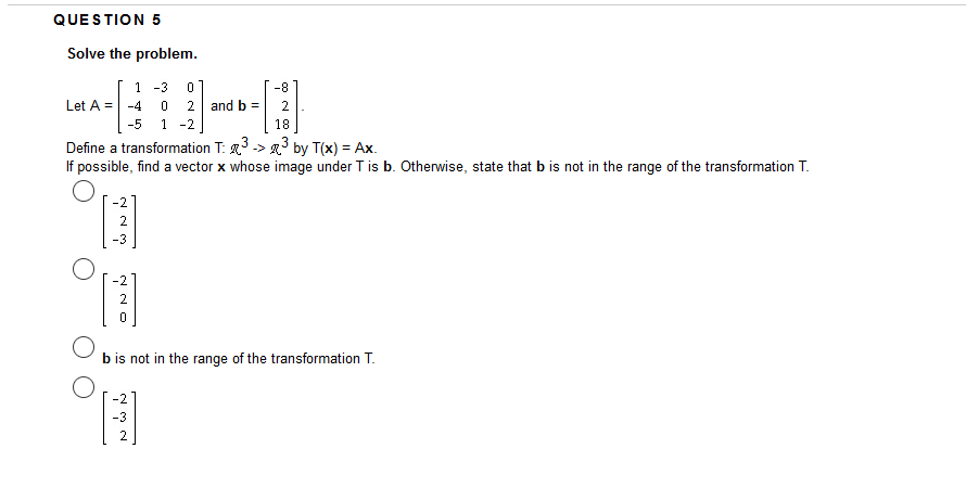 Solved QUESTION 1 Solve the problem. -2 1 4 Determine if the | Chegg.com