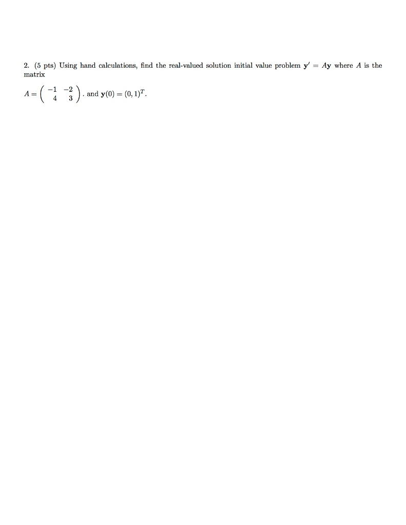 Solved Using Hand Calculations Find The Real Valued 